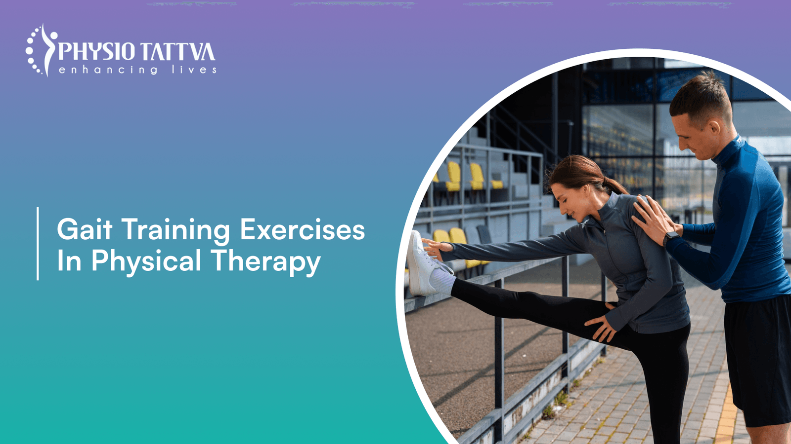 Gait Training Exercises In Physical Therapy | Physiotattva